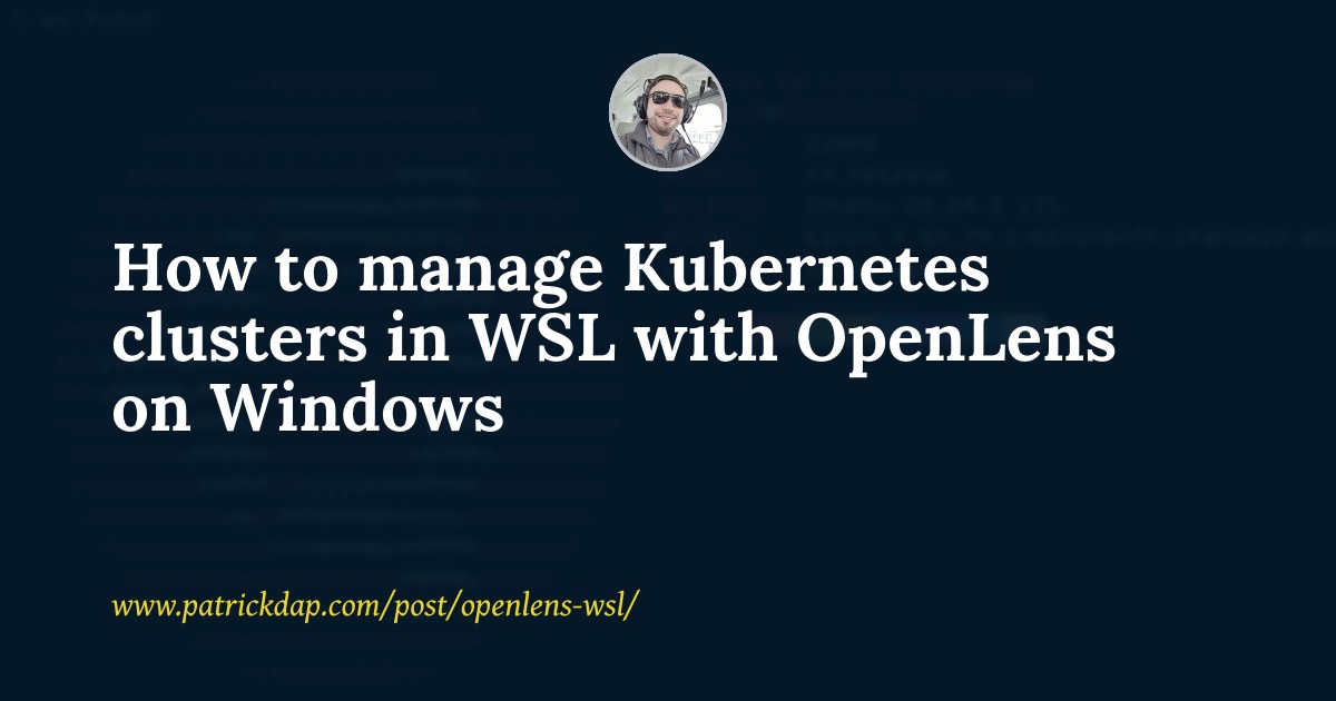 How to manage Kubernetes clusters in WSL with OpenLens on Windows
